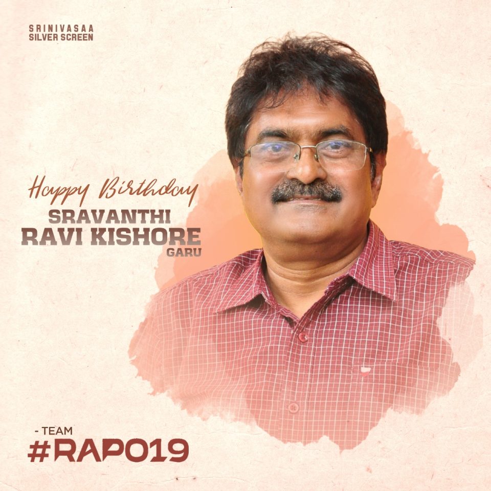 Team RAPO19 wishes Producer. Sravanthi Ravi Kishore – Trending Cinemas Now